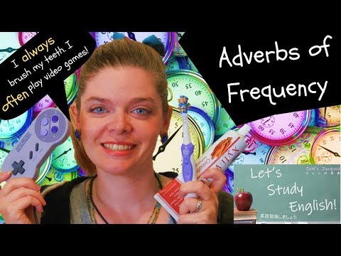 Adverbs of Frequency! Express How Often you do something in English! 頻度を表す副詞。どのくらいの頻度で貴方は〜するを英語で表現する