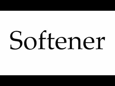 How to Pronounce Softener