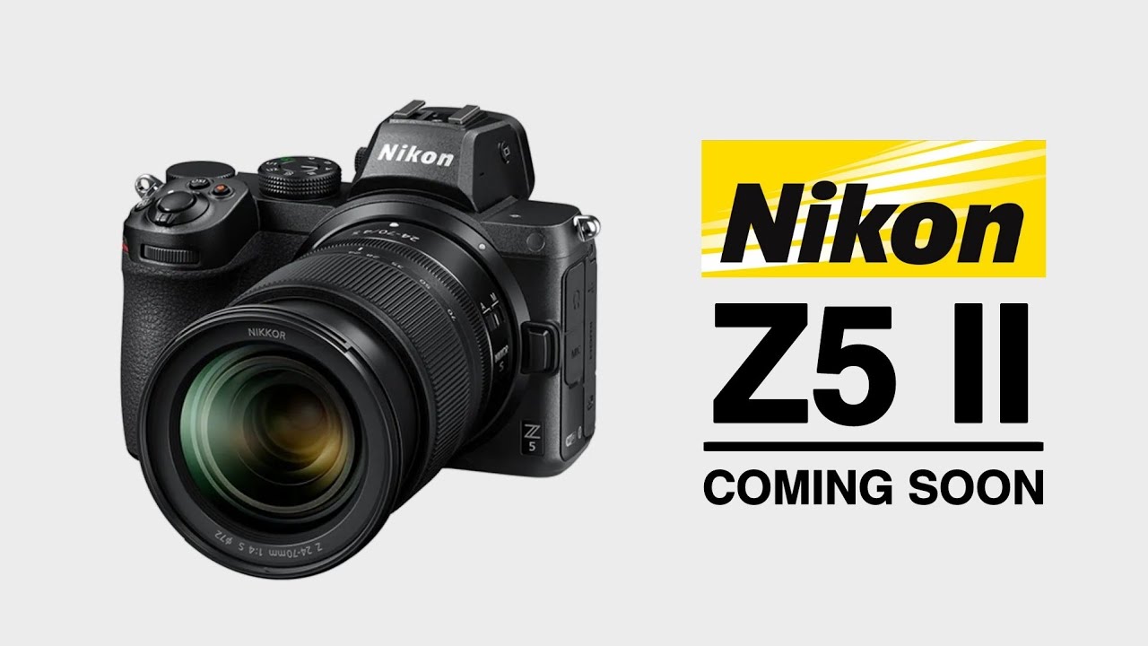 Nikon Z5 Mark II Release Date & Price | Nikon Z5 Mark II | Coming Soon