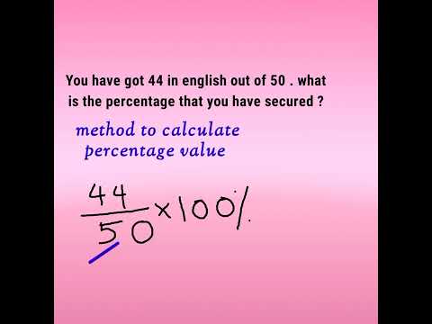 if you got 44 out of 50. then what percentage you had ? #maths