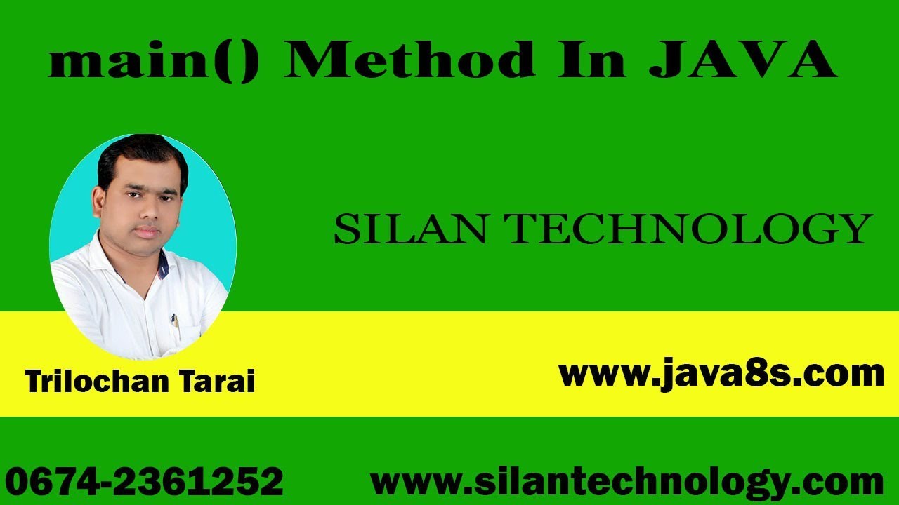 main() method in JAVA || JAVA Training || JAVA Projects || SILAN SOFTWARE