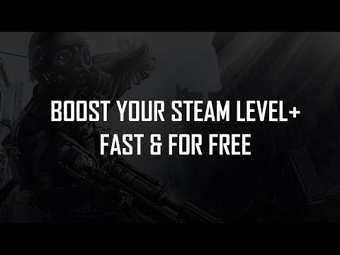 How To : Boost Your Steam Level Fast & For FREE