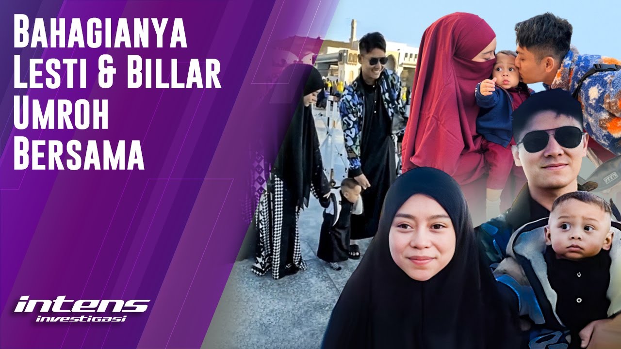 Kebahagiaan Lesti & Billar Umroh bersama dengan Baby L | Intens Investigasi | Eps 2227