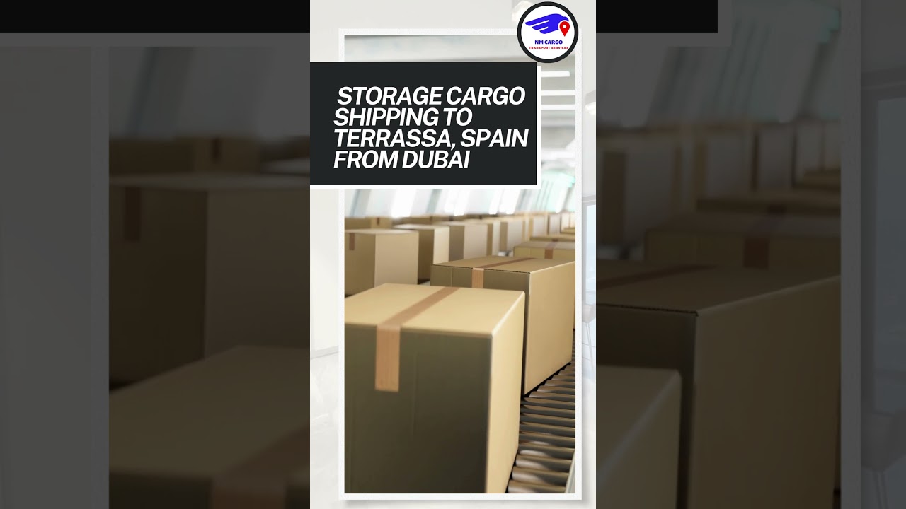 Cargo Shipping To Terrassa, Spain From Dubai