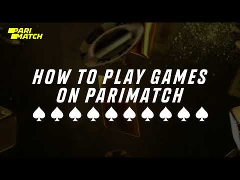 How to play Games on Parimatch