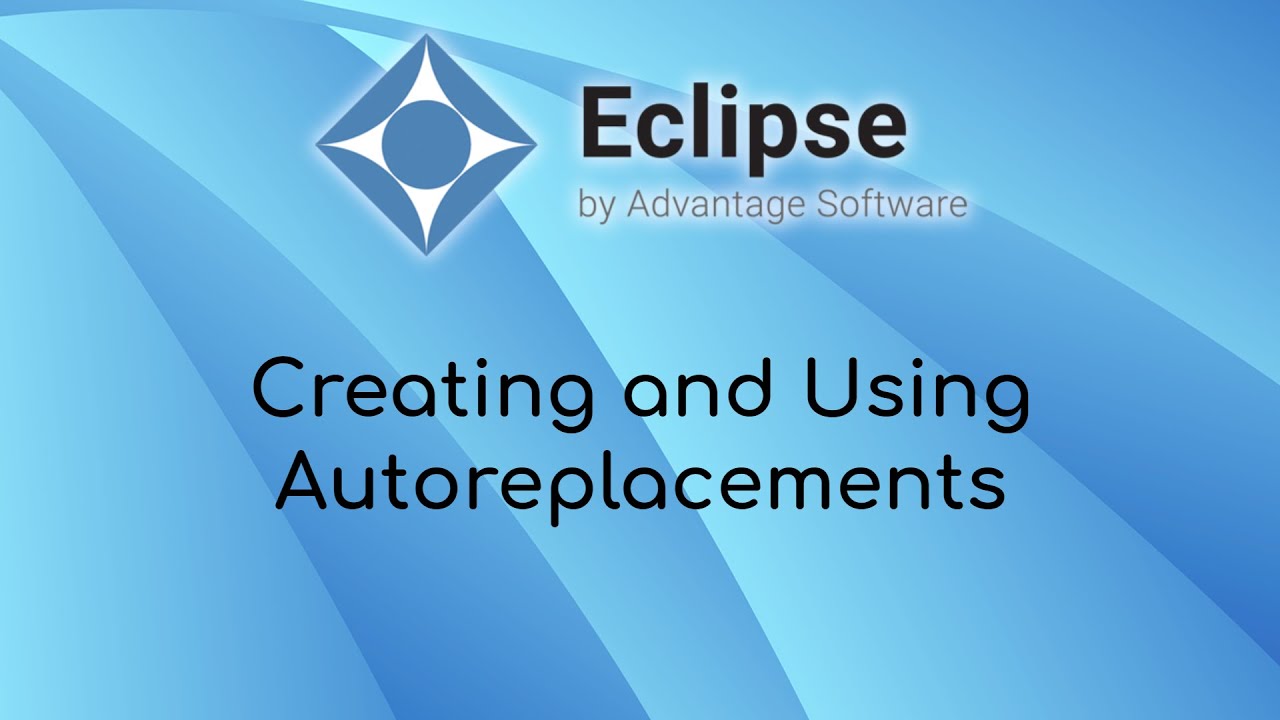 Creating and Using Autoreplacements