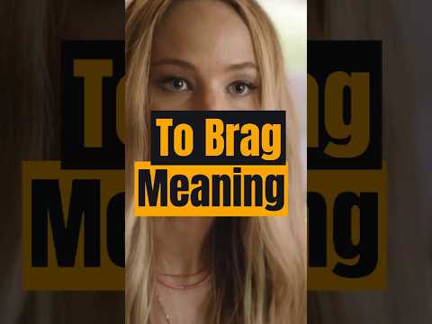 The meaning of "to brag" in English.