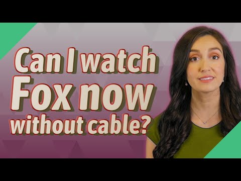 Can I watch Fox now without cable?