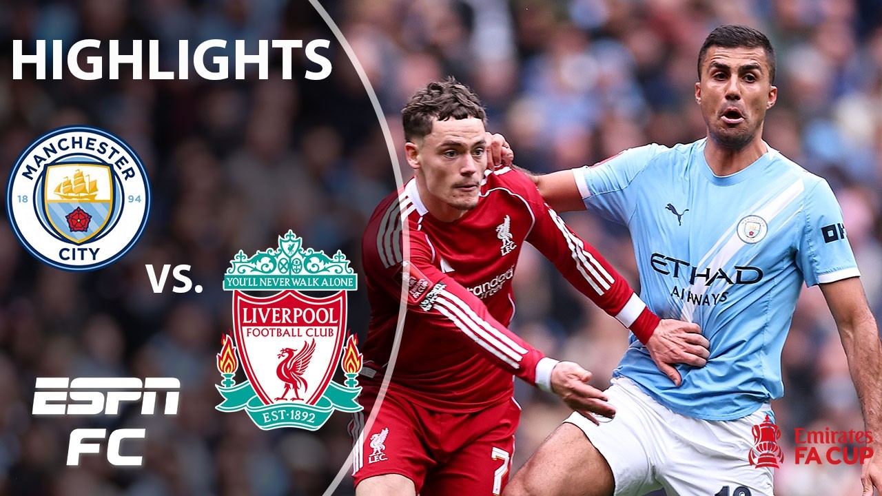 Manchester City vs. Liverpool | FA Cup Highlights | ESPN FC
