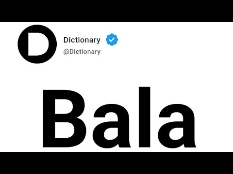 Bala Meaning In English