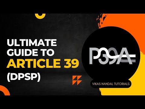 Vikas Nandal- Ultimate Guide to Article 39(DPSP) - UPSC/IAS/IPS/NDA/CDS/AFCAT #nandaltutorials