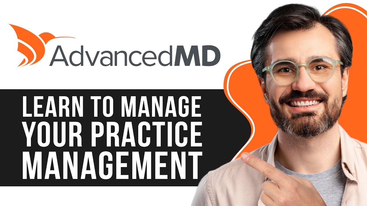 AdvancedMD EHR Tutorial | Learn to Manage Your Practice Management (Step by Step)