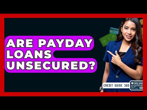 Are Payday Loans Unsecured? - CreditGuide360.com