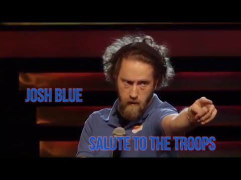 Josh Blue - Salute to the Troops