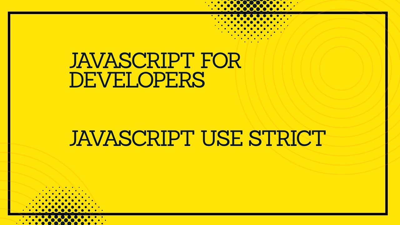 JavaScript for developers || JavaScript use  strict  #javascript #tutorial #codingtutorial