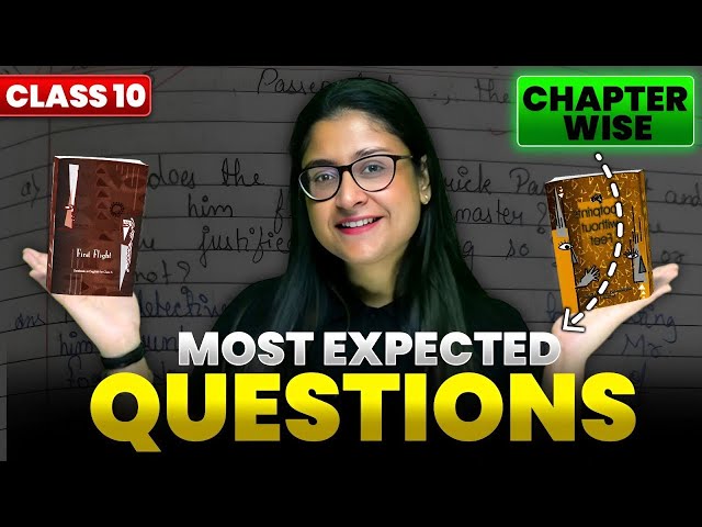 Class 10 English 2025: Most Expected Questions Chapter-Wise | Galaxy.ai