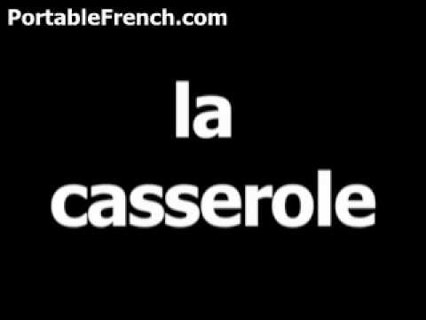French word for pan is la casserole