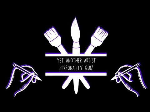 yet another artist personality quiz...