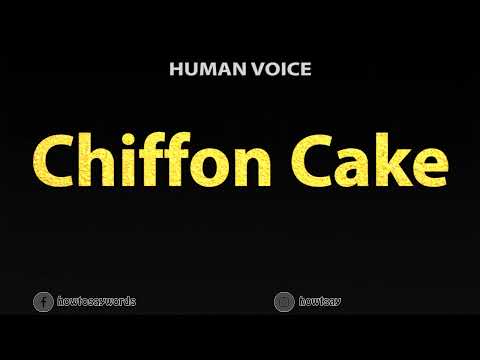 How To Pronounce Chiffon Cake