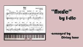 ( 여자)아이들 / I-dle - Nxde (피아노 악보 / piano sheet) by Diving tone Sheet