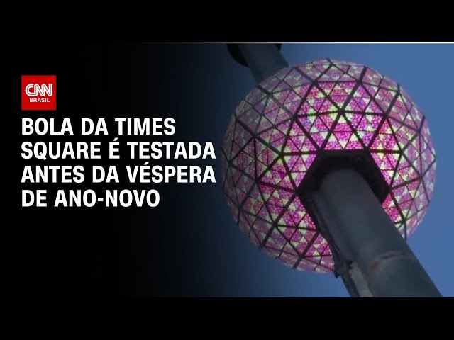 Bola de cristal da Times Square é testada antes da véspera de Ano Novo ...