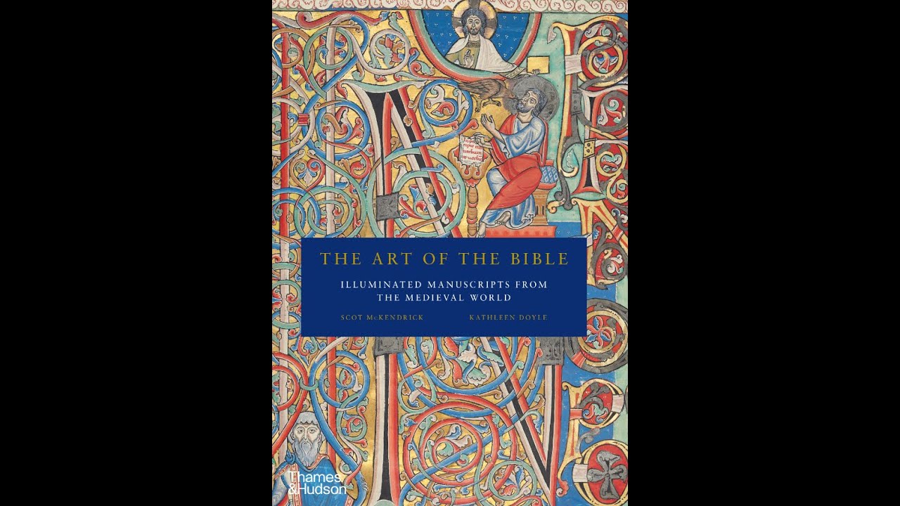 The Art of the Bible: Illuminated Manuscripts from the Medieval World