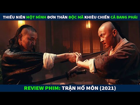 Review Phim Võ Thuật Hành Động || Thiếu Niên Một Mình Đơn Thân Độc Mã Khiêu Chiến Cả Bang Phái