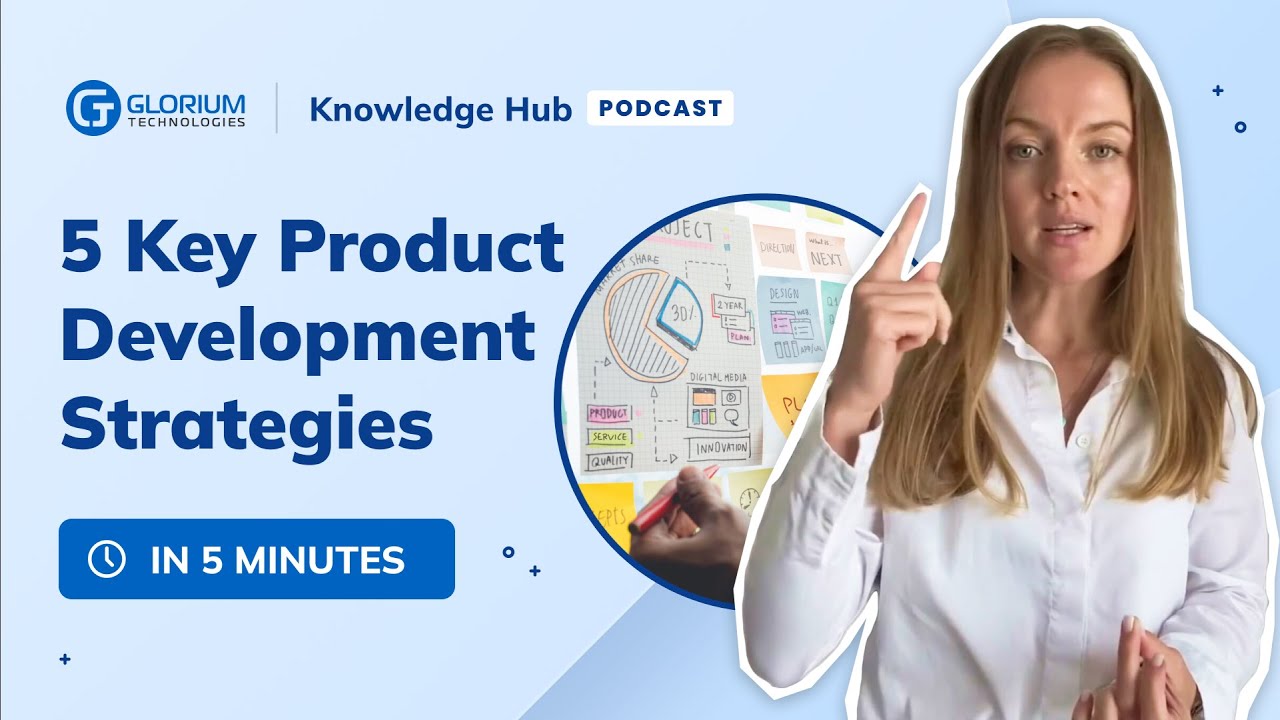 5 KEY Product Development Strategies for 2025 You Need to Know