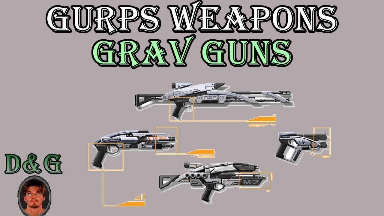 GURPS Weapons: Grav Guns