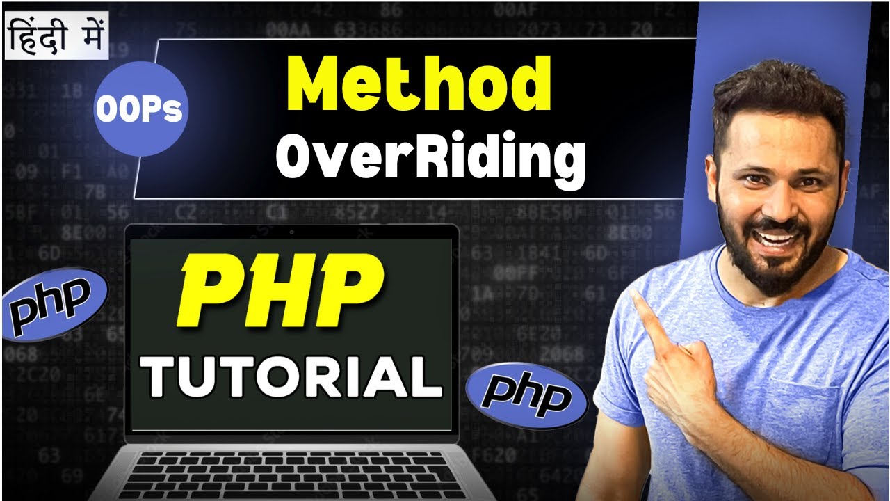 PHP OOPs tutorial in Hindi # Method and Property Overriding in PHP class