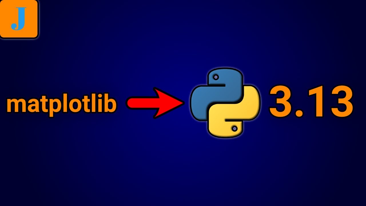 How To Install matplotlib In Python 3.13