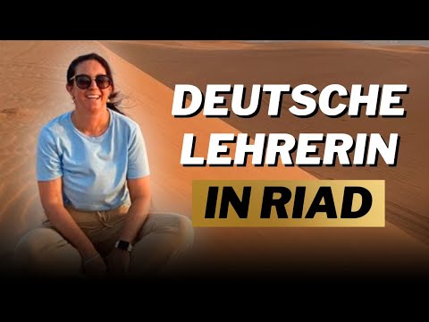 Wie ist es eine deutsche Lehrerin in Saudi Arabien zu sein? (Interview Stefanie Fetzer, DIS Riad)