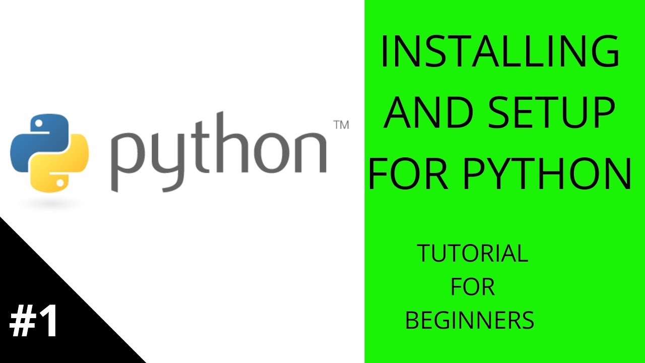 INSTALLING PYTHON AND SETUP FOR ATOM EDITOR || #1 || BEGINNERS TUTORIAL