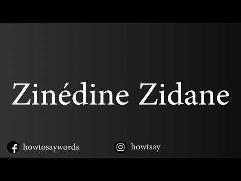 How To Pronounce Zinedine Zidane