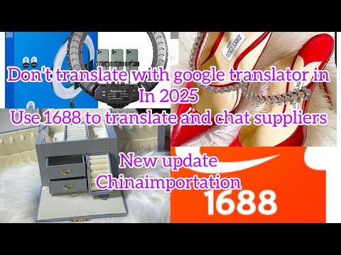How to translate on your 1688 app without using Google translate/chat suppliers with English on 1688