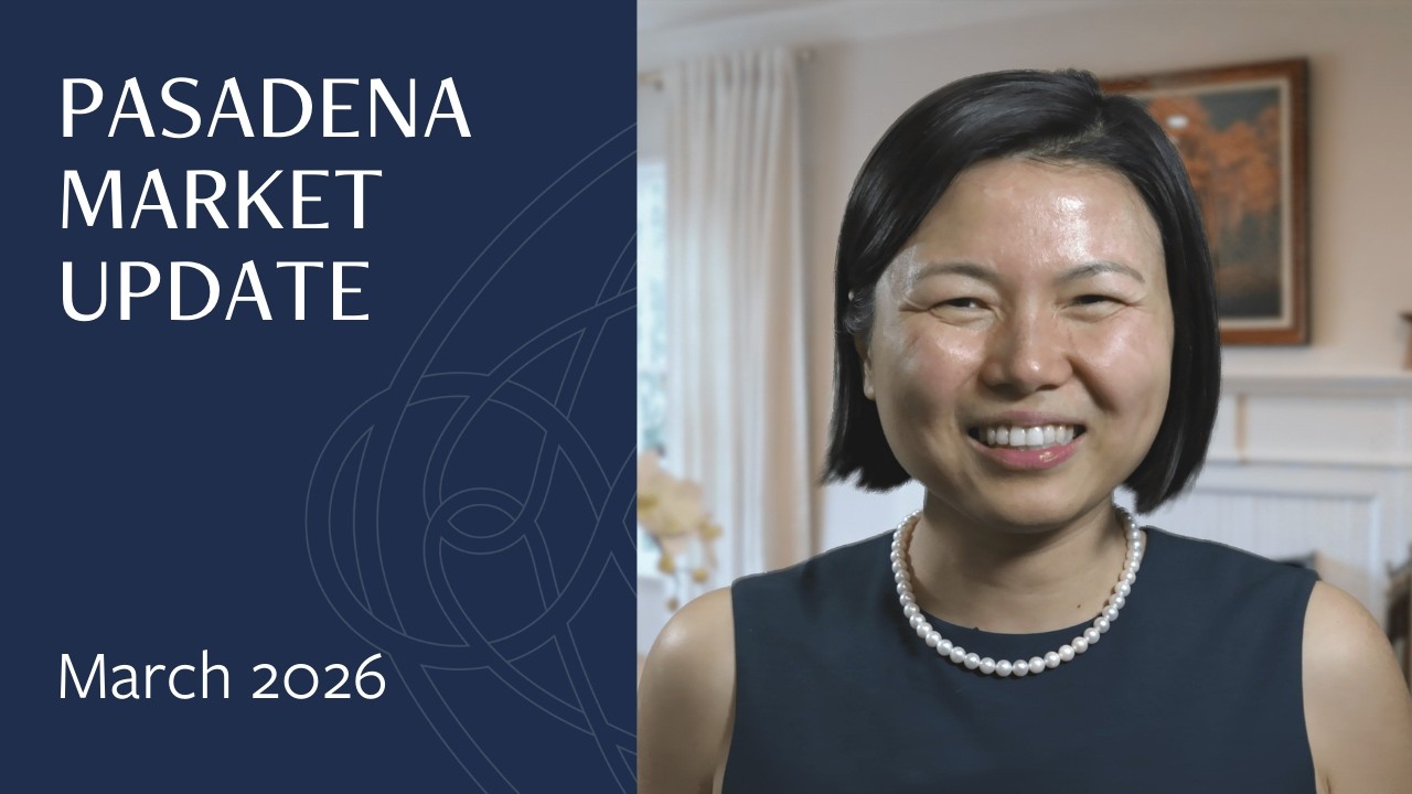Pasadena Real Estate Market Update - March  2026 | Eva Lin