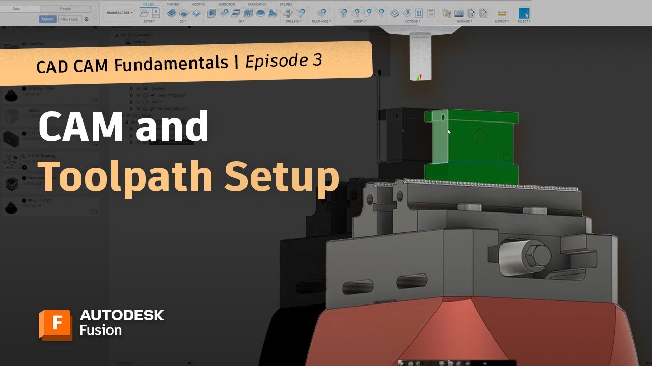 CAD/CAM Fundamentals: Step-by-Step CAM Setup and Toolpath Tutorial | Autodesk Fusion