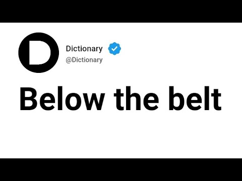 Below the belt Meaning In English