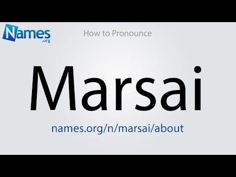 How to Pronounce Marsai