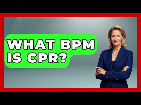 What BPM Is CPR? - First Response Medicine