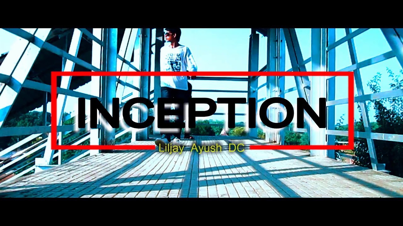 INCEPTION | LilJay | Ayush | DC | Latest Song 2018 | Feature4 | The Videoway  | Latest Hip Hop Song