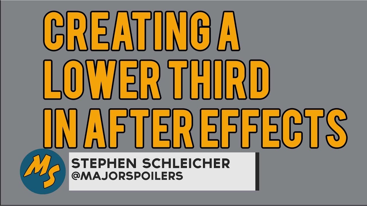 Building a Custom Lower Third in Adobe After Effects