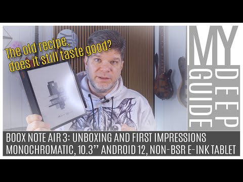 Boox Note Air 3: Unboxing and First Impressions of the 10.3" E-ink, non-BSR, Android 12 Tablet.