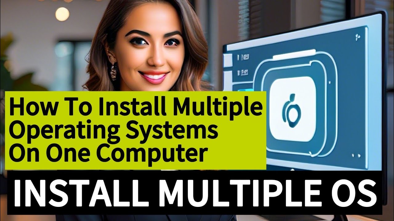 How To Install Multiple Operating Systems On One Computer | Dual Boot & Virtual Machine Setup Guide