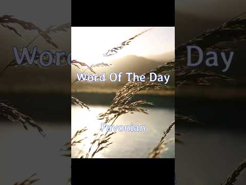 Favonian - Kin's Word Of The Day