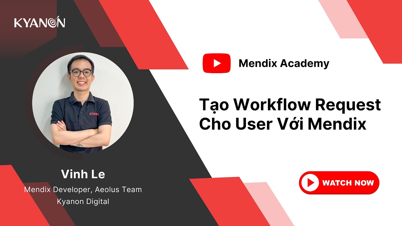 Tạo Workflow Request Cho User Với Mendix - #MendixAcademy