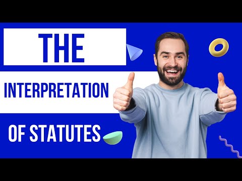 Definition of Interpretation of statute | Nature| Need of interpret the Statutory Law