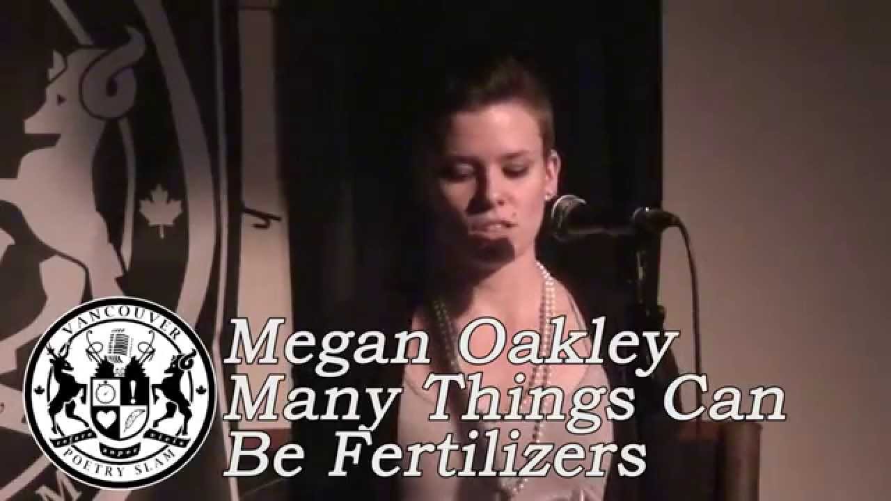 Megan Oakley - Many Things Can Be Fertilizers