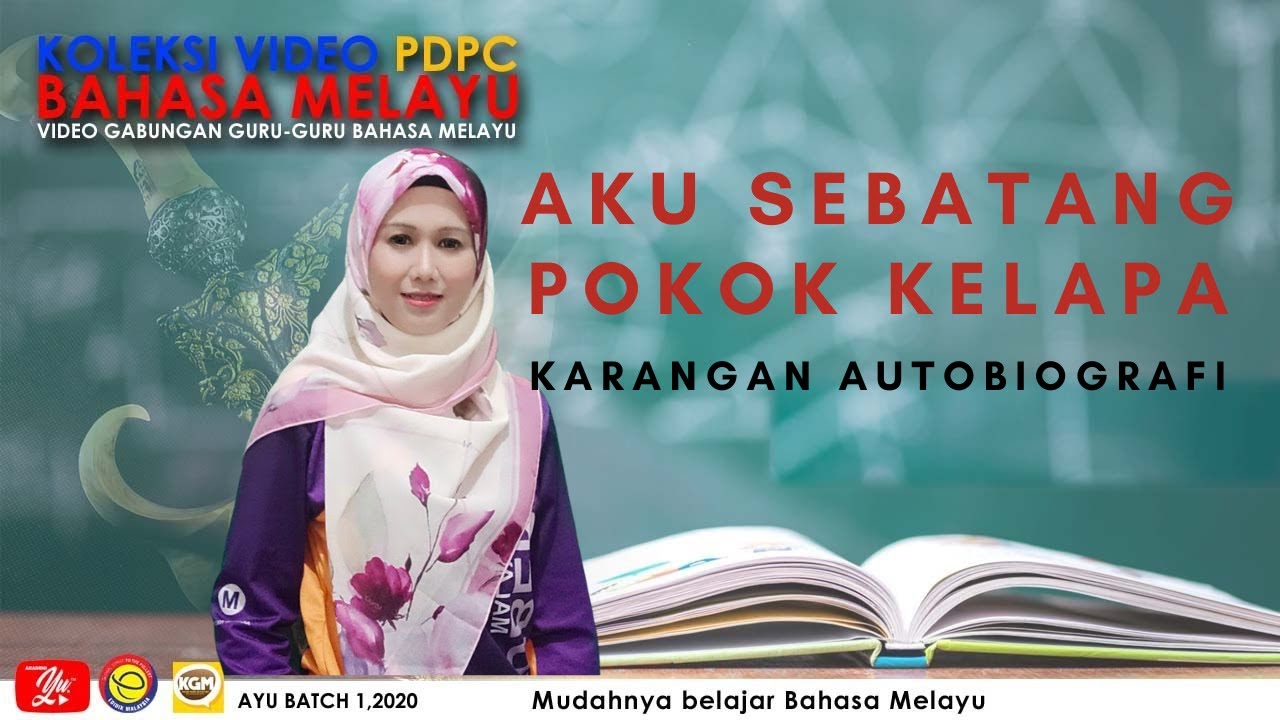AKU SEBATANG POKOK KELAPA l KARANGAN AUTOBIOGRAFI