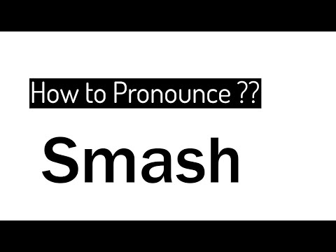 How to Pronounce Smash Correctly